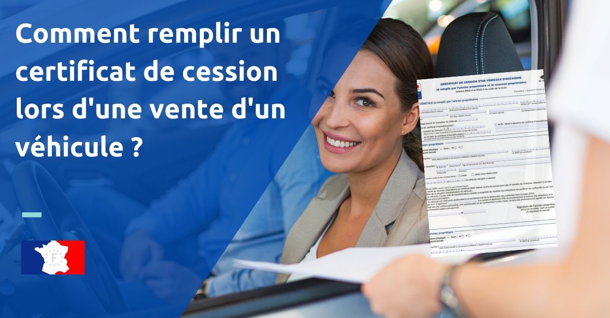 Comment remplir un certificat de cession lors d'une vente